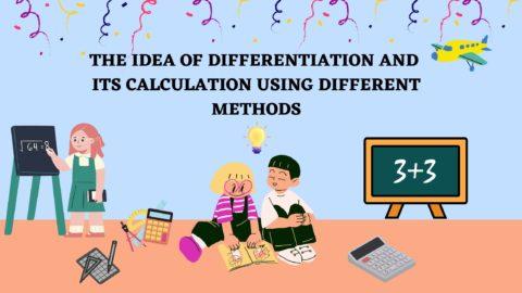 The idea of differentiation and its calculation using different methods | Math Make Smart